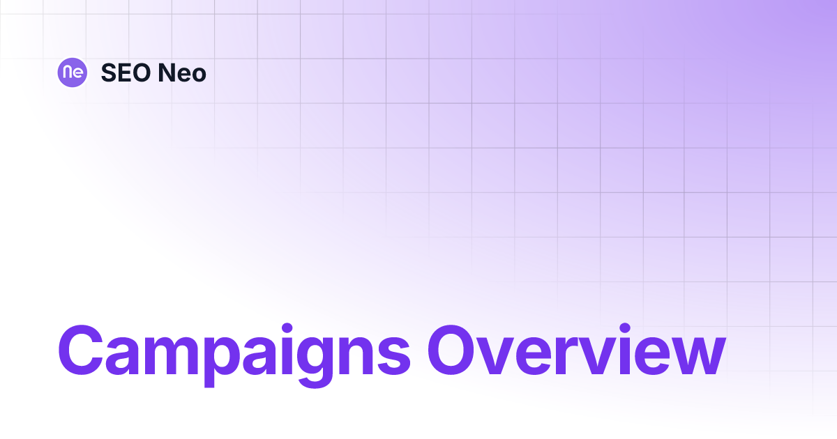 Campaigns Overview | SEO Neo