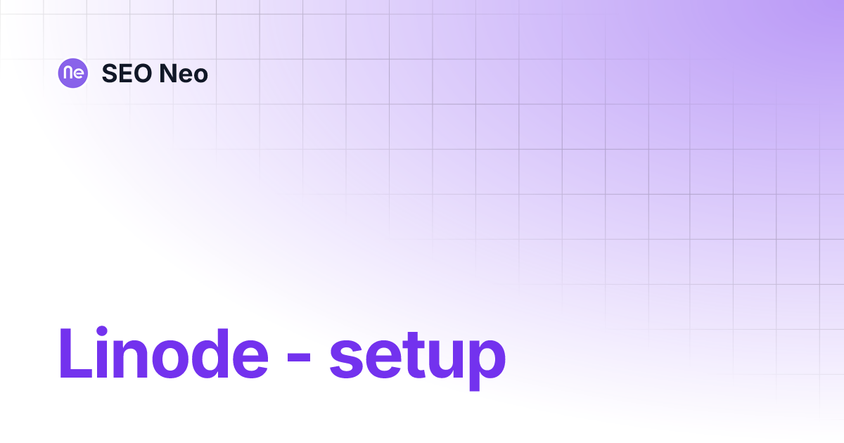 Linode - setup | SEO Neo